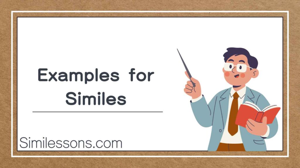 150+ Examples for Similes: A Beginner’s Friendly Guide